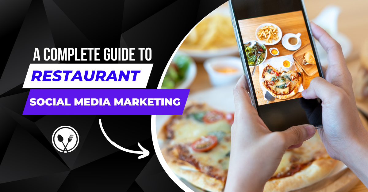 A Complete Guide to Restaurant Social Media Marketing - ScaleZone