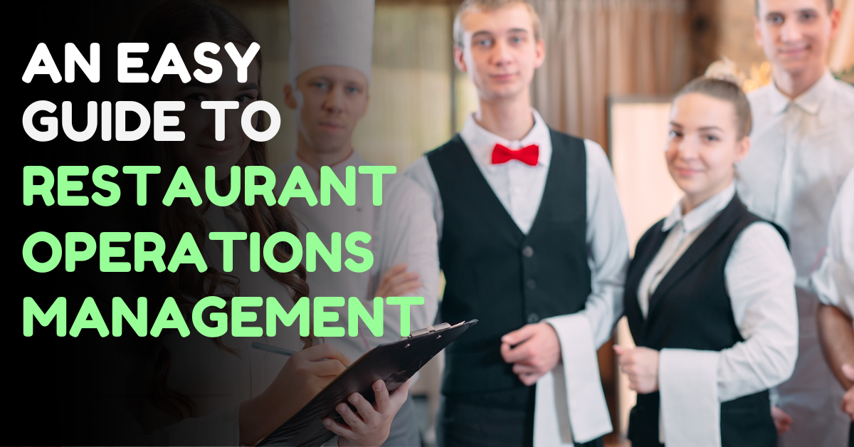 An Easy Guide to Restaurant Operations Management