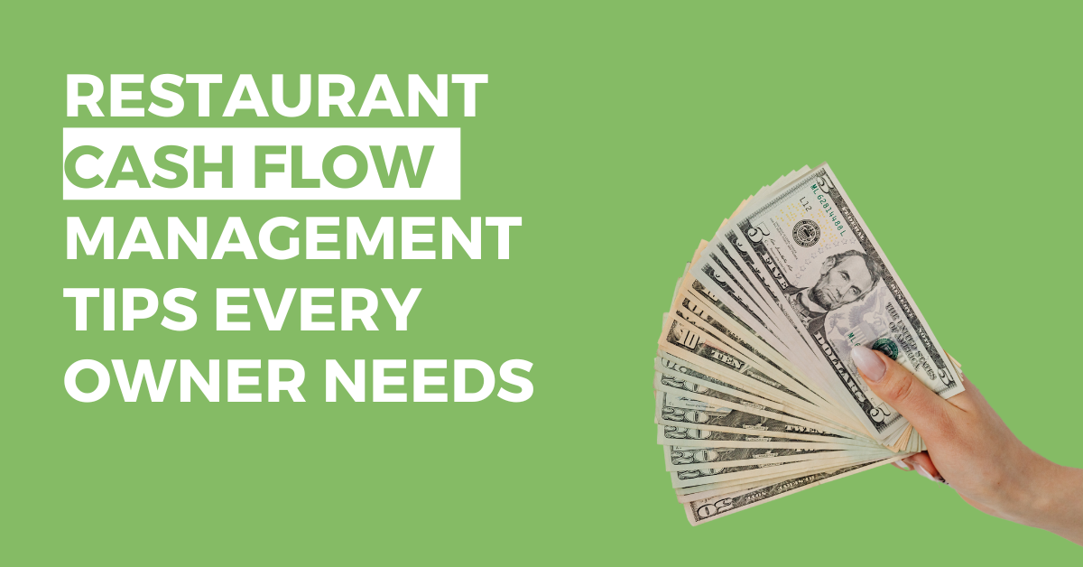 Restaurant Cash Flow Management Tips Every Owner Needs